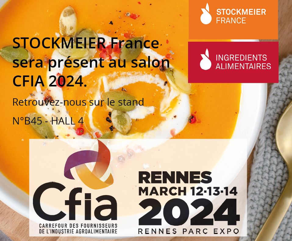 STOCKMEIER France Ingrédients Alimentaires sera présent au CFIA 2024 ...